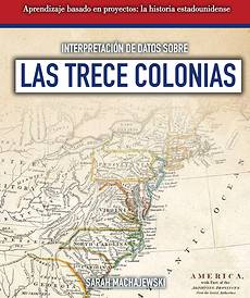 Interpretación de datos sobre las Trece Colonias (Interpreting Data A..